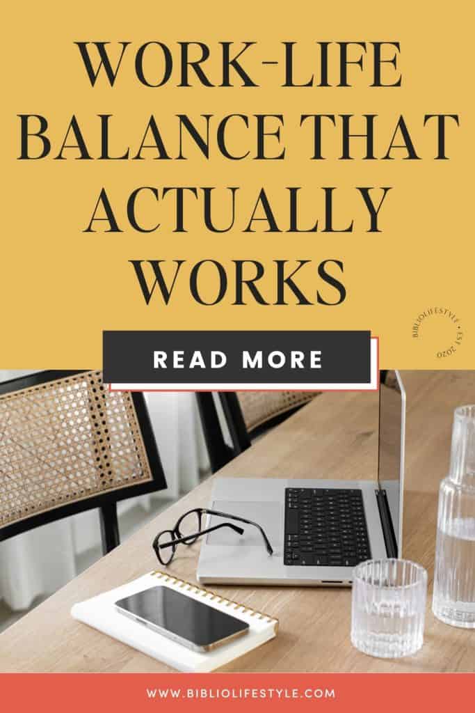 Work-Life Balance That Actually Works: A Real-World Guide (From Someone ...