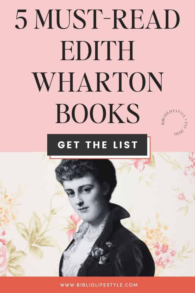 5 Essential Edith Wharton Books You’ll Fall In Love With