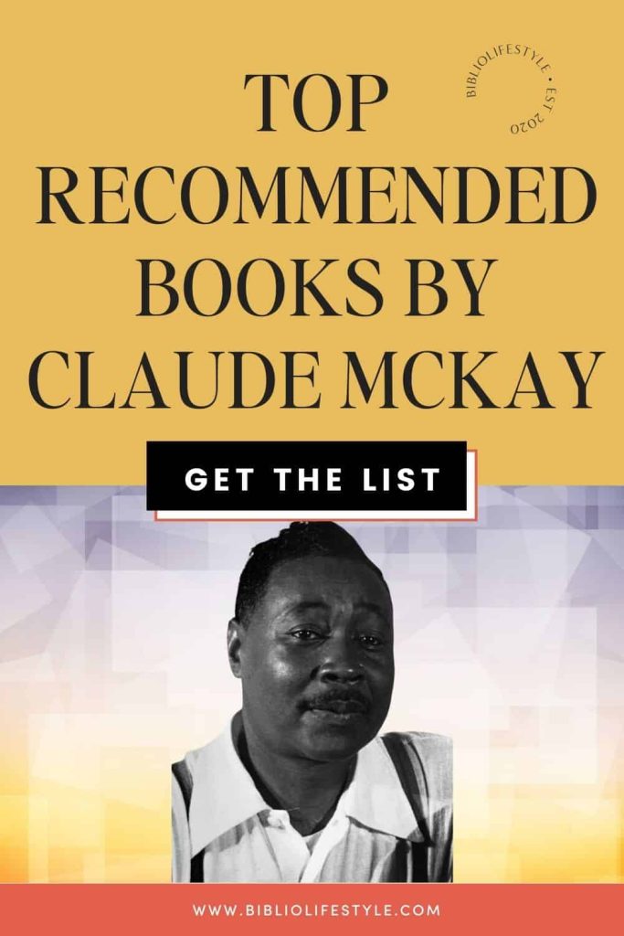 Top Recommended Books by Claude McKay: The Ultimate Reading List