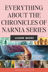 Exploring The Chronicles of Narnia: Themes, Characters, and Impact