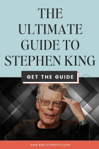 The Ultimate Guide to Author Stephen King: Life, Works, and the Legacy ...