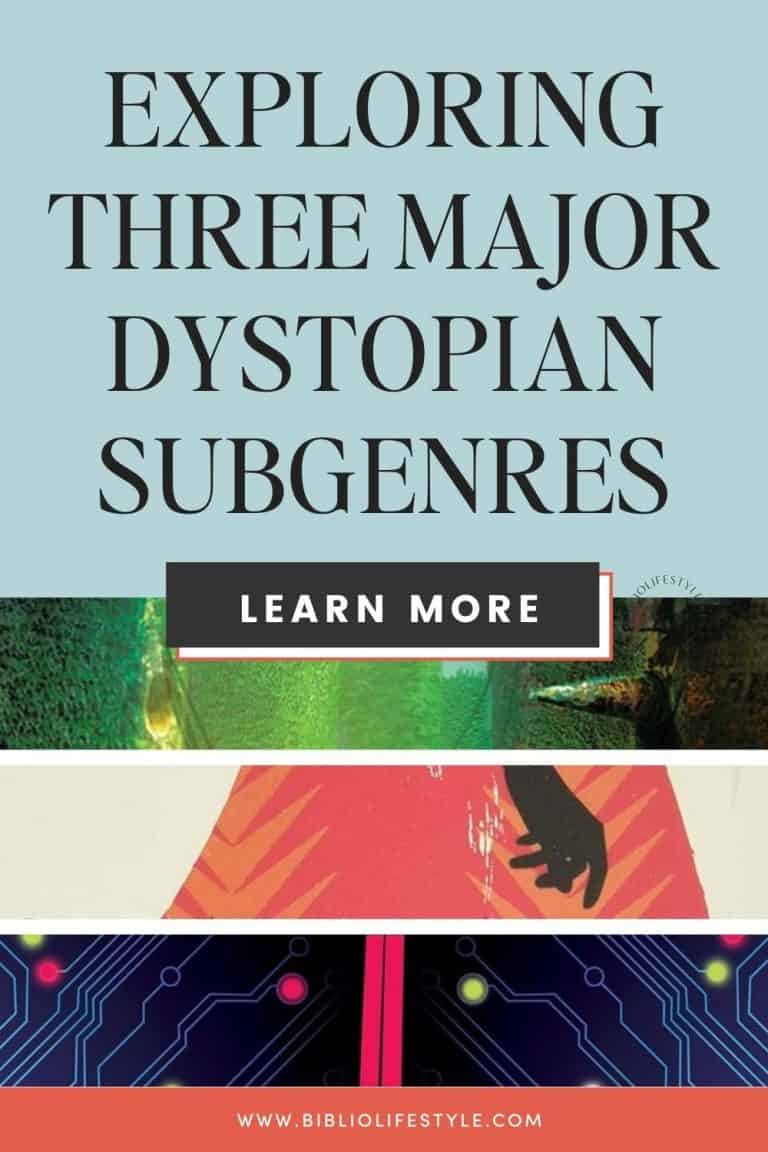 Exploring Three Major Dystopian Subgenres