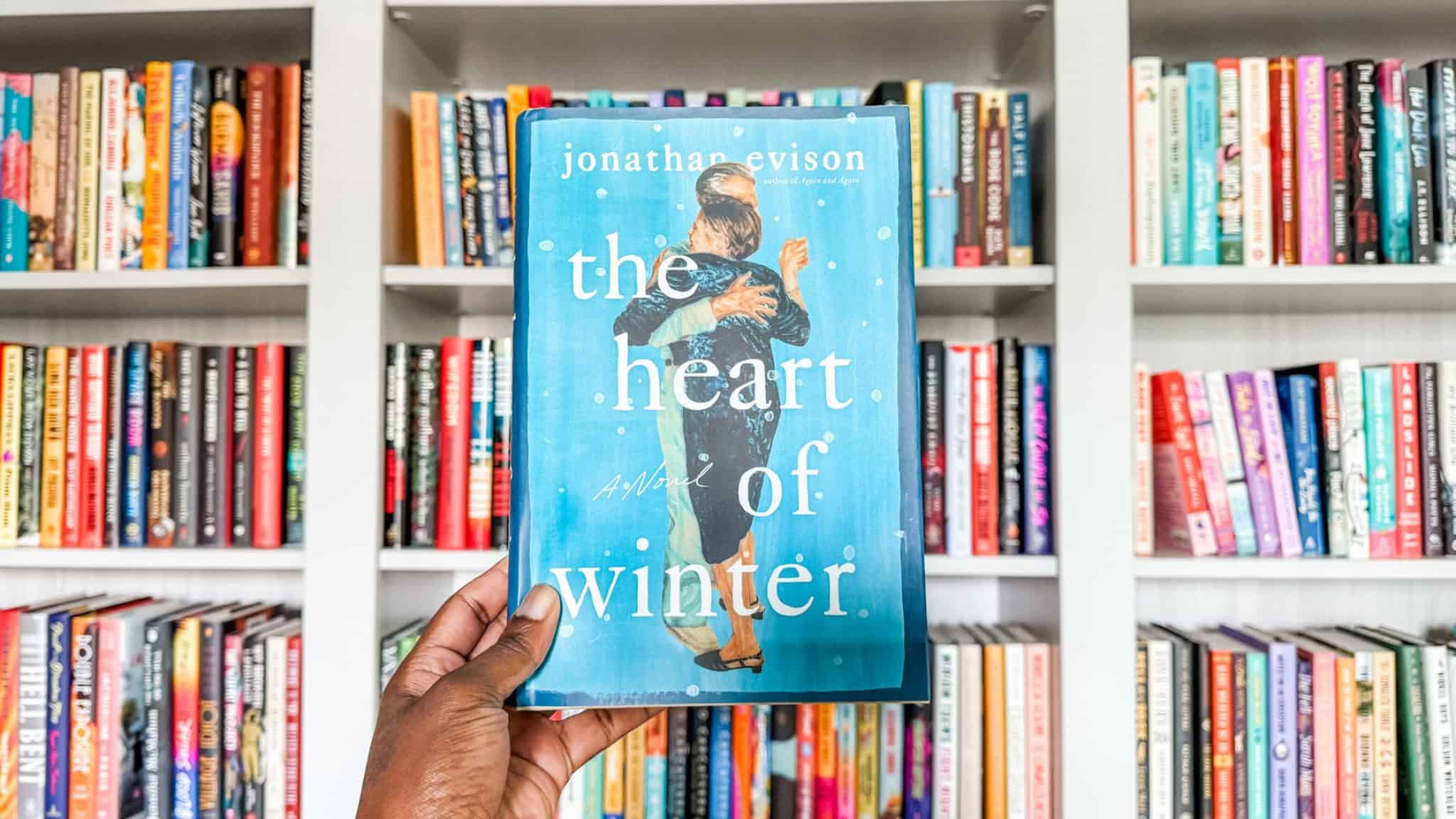 The Heart of Winter by Jonathan Evison