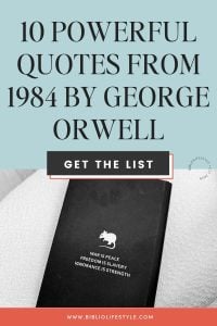 10 Powerful Quotes from 1984 by George Orwell and What They Mean